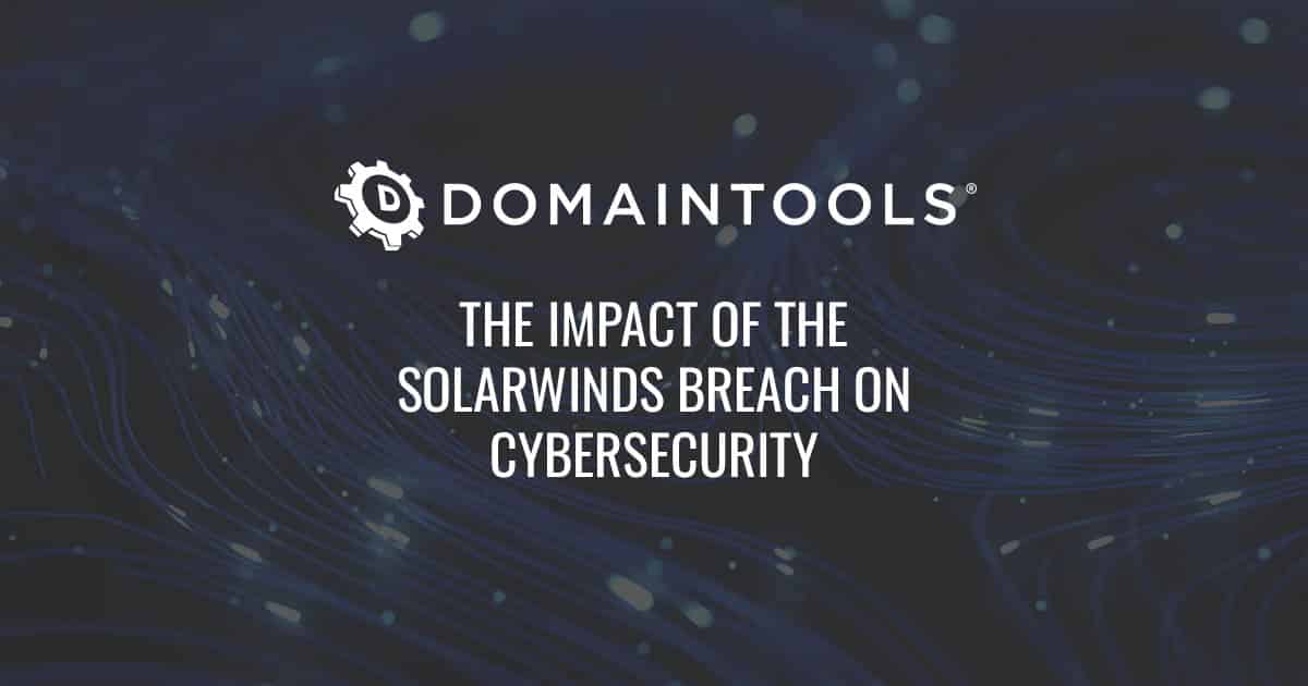 Survey: The Impact of the SolarWinds Breach on Cybersecurity ...