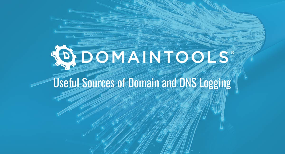 Top Sources Of Domain And Dns Logging Domaintools Start Here Know Now
